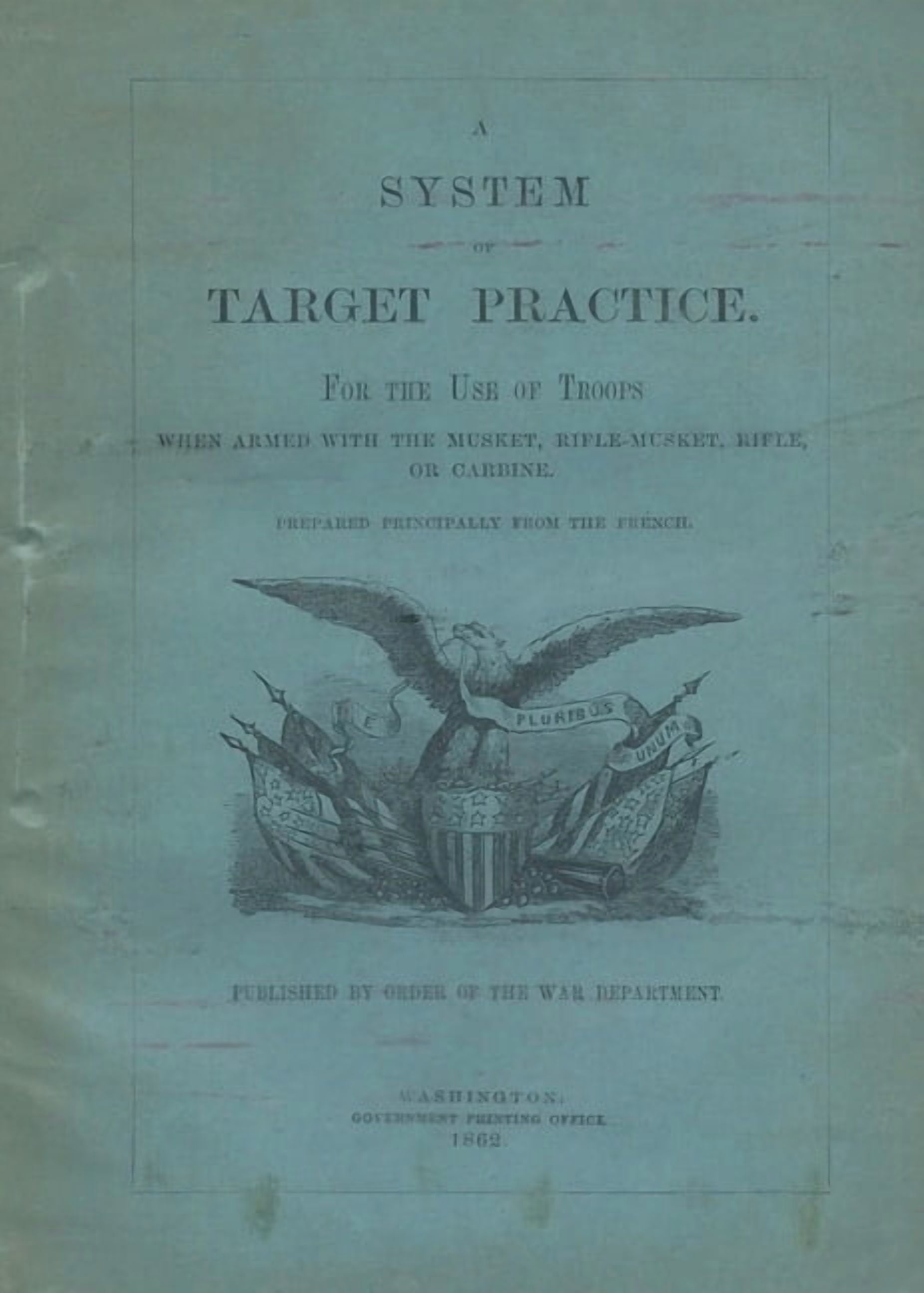 A System of Target Practice For The Use Of Troops When Armed With The ...