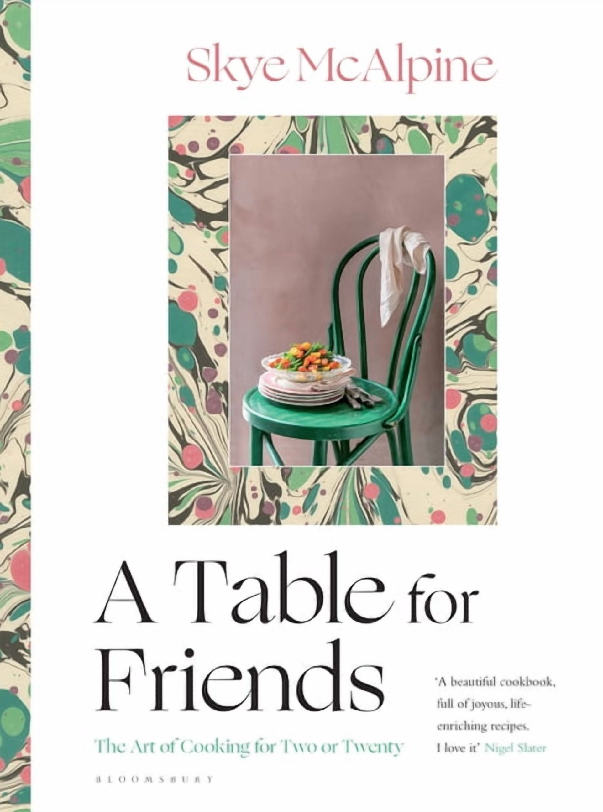 A Table for Friends : The Art of Cooking for Two or Twenty (Hardcover ...