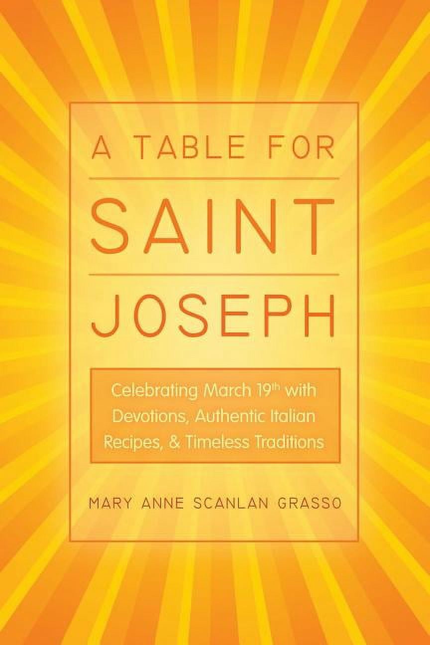 A Table for Saint Joseph: Celebrating March 19th with Devotions ...