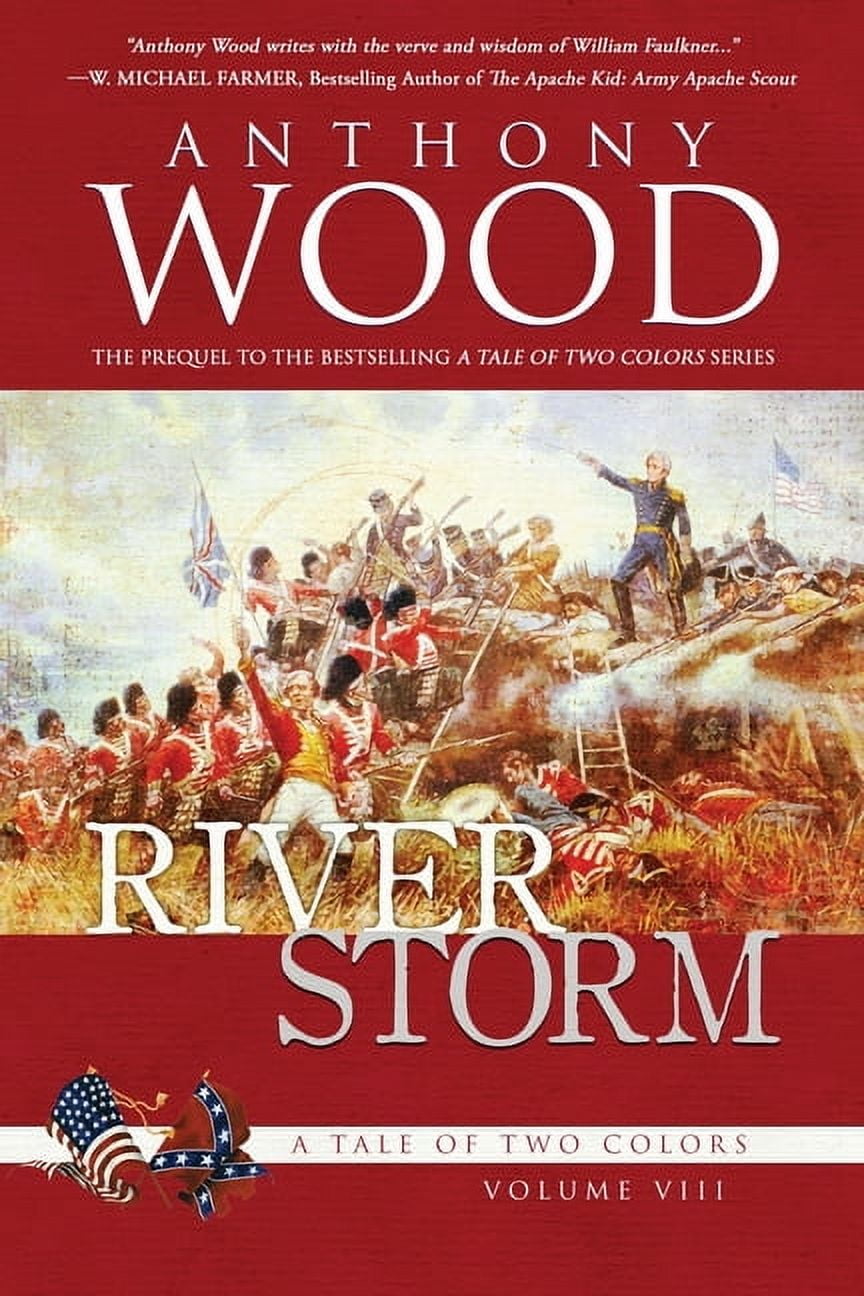 A Tale of Two Colors River Storm: A Story of the War of 1812, Book 8 ...