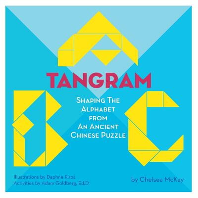 A Tangram Abc: Shaping The Alphabet From An Ancient Chinese Puzzle ...