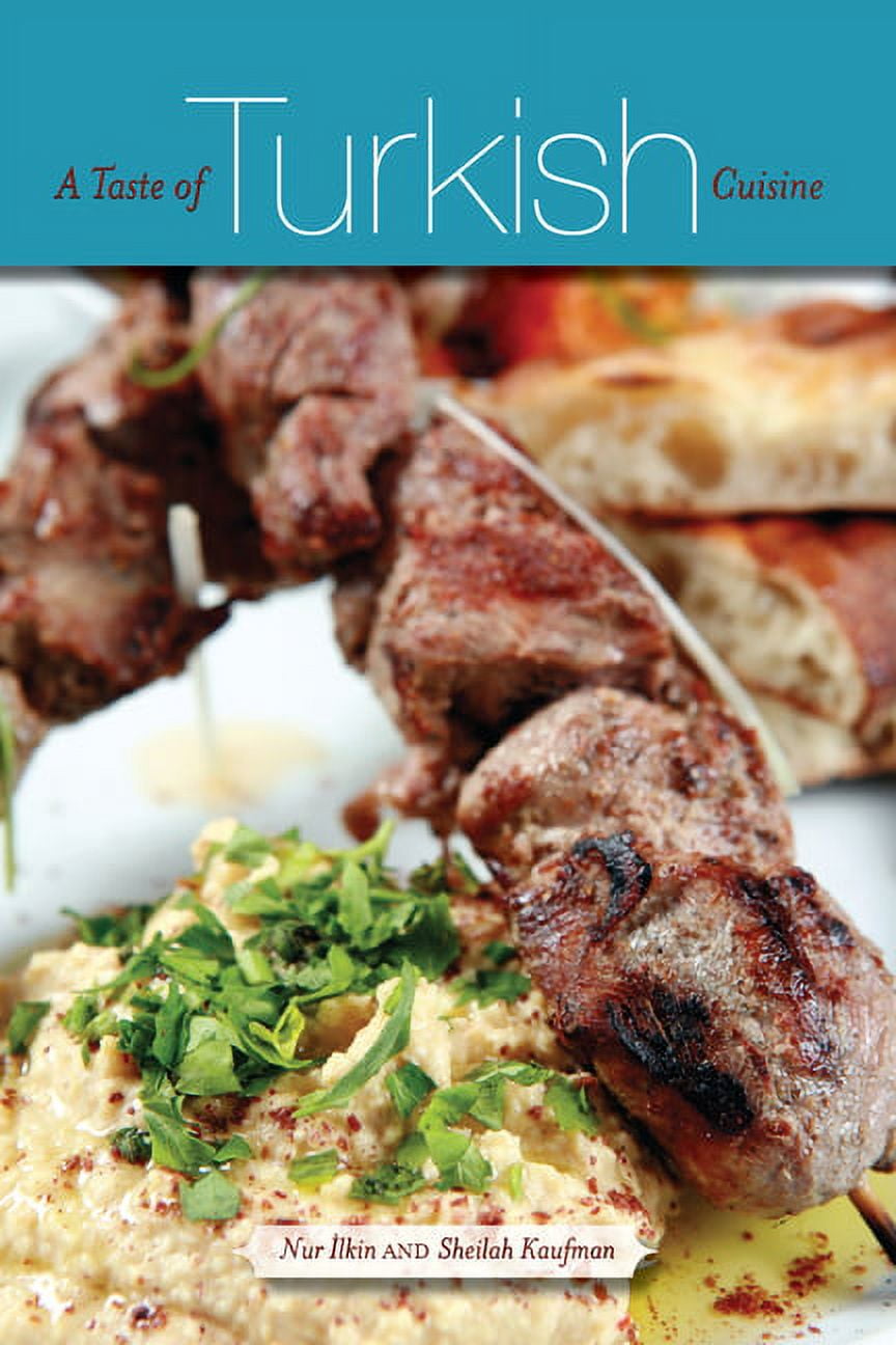 A Taste of Turkish Cuisine, (Paperback) - Walmart.com