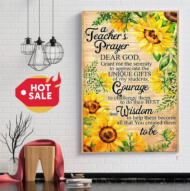 A Teacher Prayer Sunflower NO FRAMED POSTER Home Decor, Vintage Art ...
