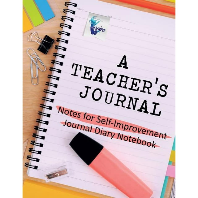 A Teacher's Journal Notes for Self-Improvement Journal Diary Notebook ...