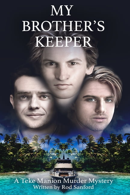 A Teke Manion Murder Mystery My Brother's Keeper: A Teke Manion Murder ...