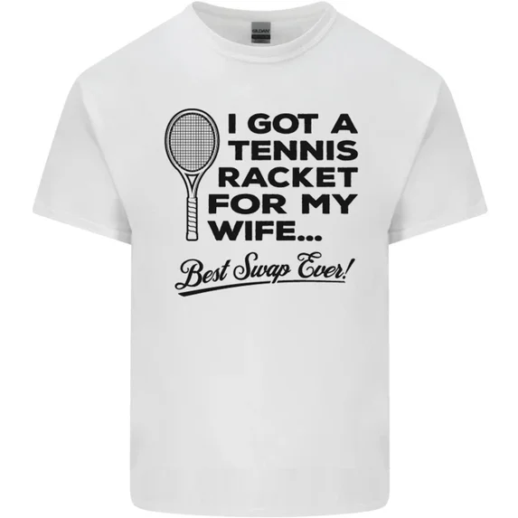 A Tennis Racket For My Wife Best Swap Ever! T-Shirt, Unisex T-Shirt ...