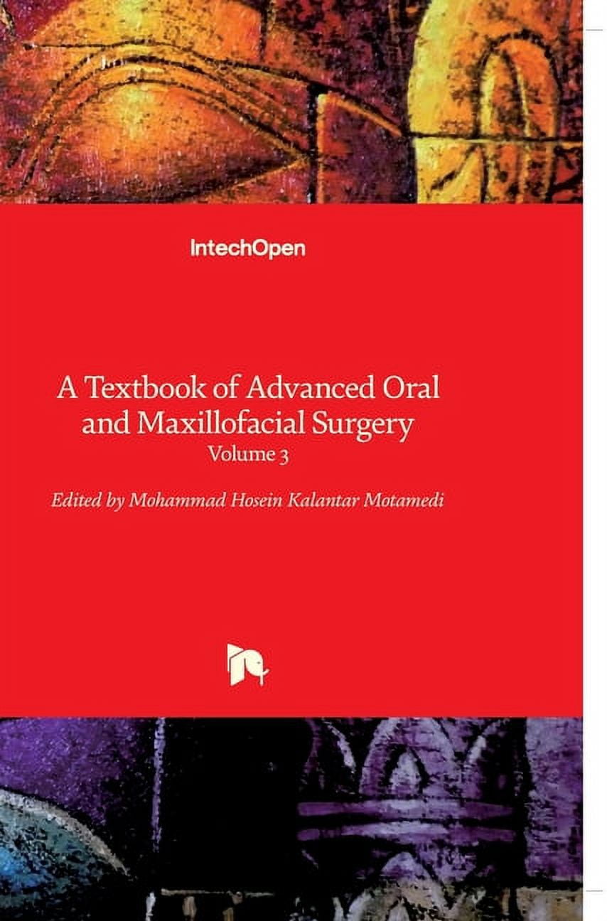 A Textbook of Advanced Oral and Maxillofacial Surgery (Hardcover ...