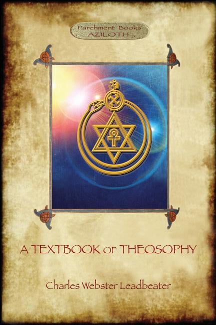 A Textbook of Theosophy (Aziloth Books), (Paperback) - Walmart.com