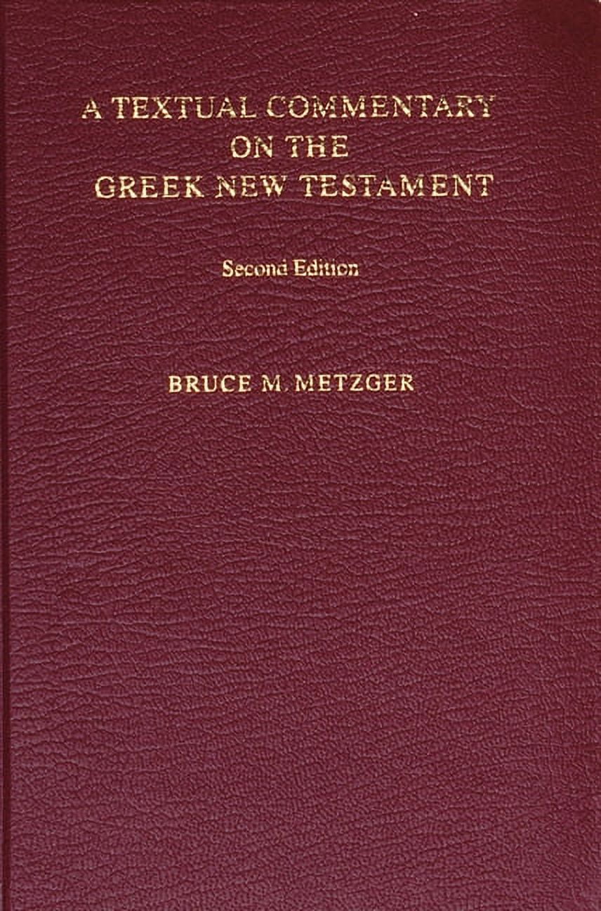 A Textual Commentary on the Greek New Testament (Ubs4) (Hardcover ...