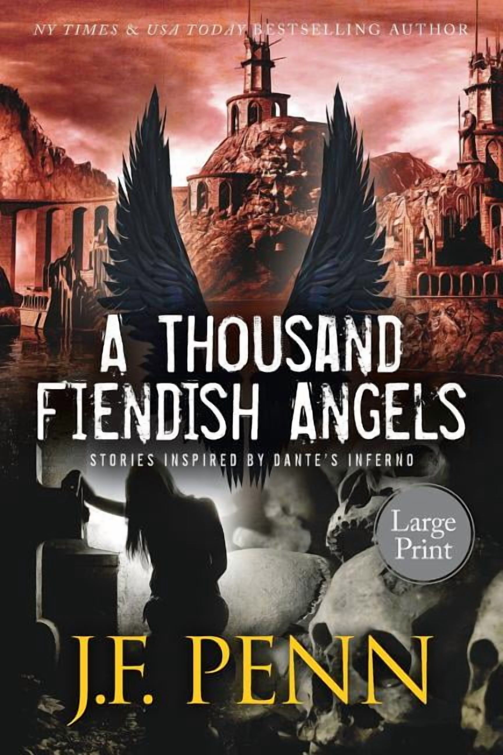 A Thousand Fiendish Angels: Large Print Short Stories Inspired By Dante ...