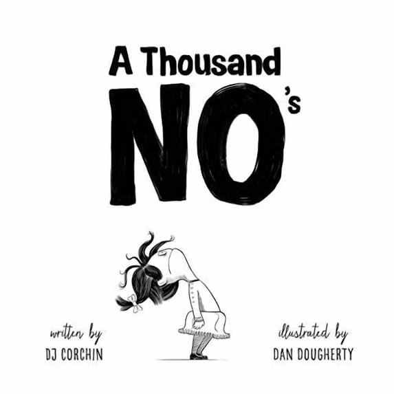 A Thousand No's: A growth mindset story of grit, resilience, and ...