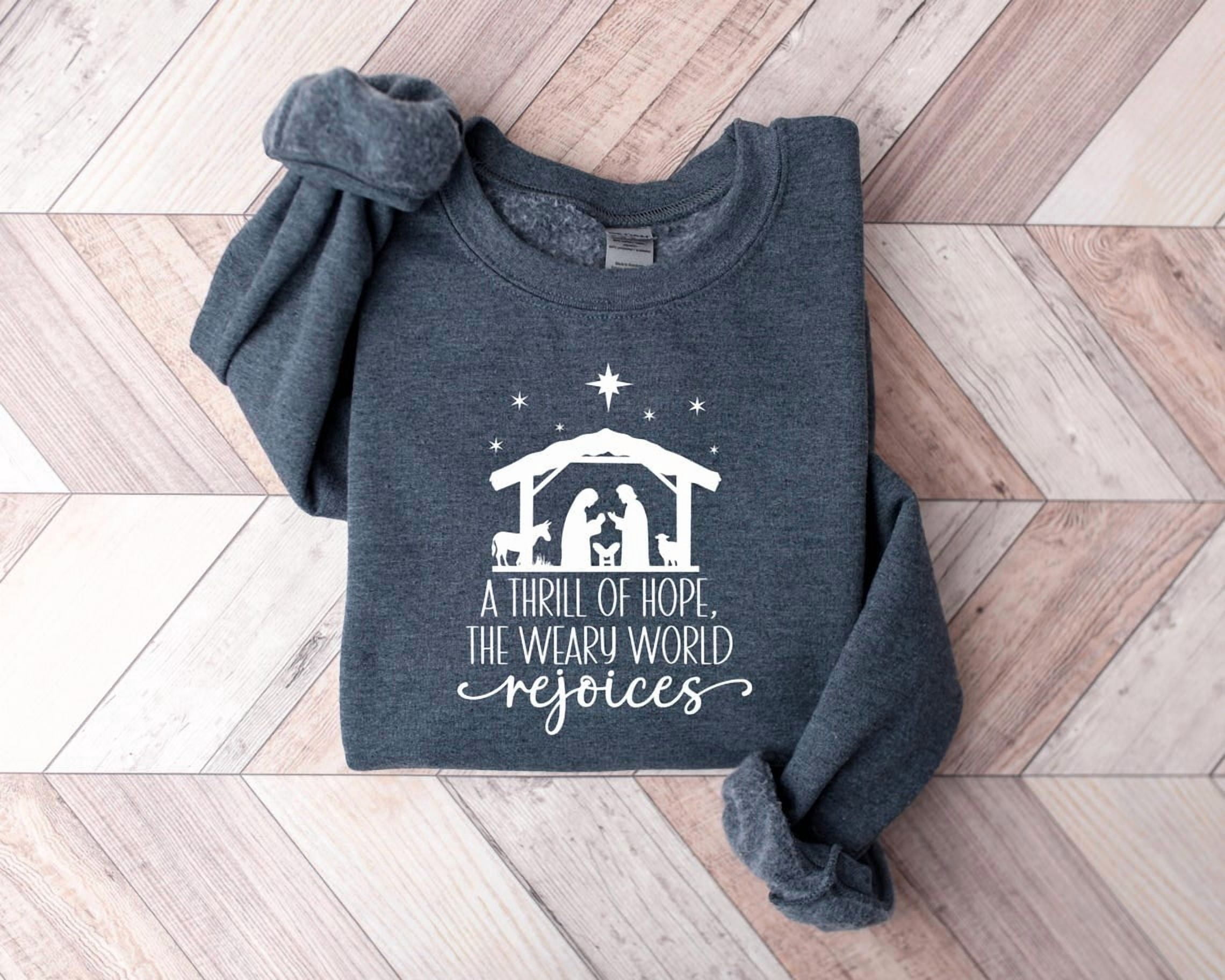 A Thrill Of Hope The Weary World Rejoices Shirt, Oh Holy Night ...