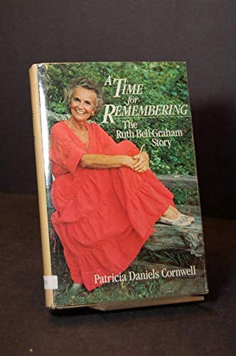 Pre-Owned A Time for Remembering: The Story of Ruth Bell Graham ...