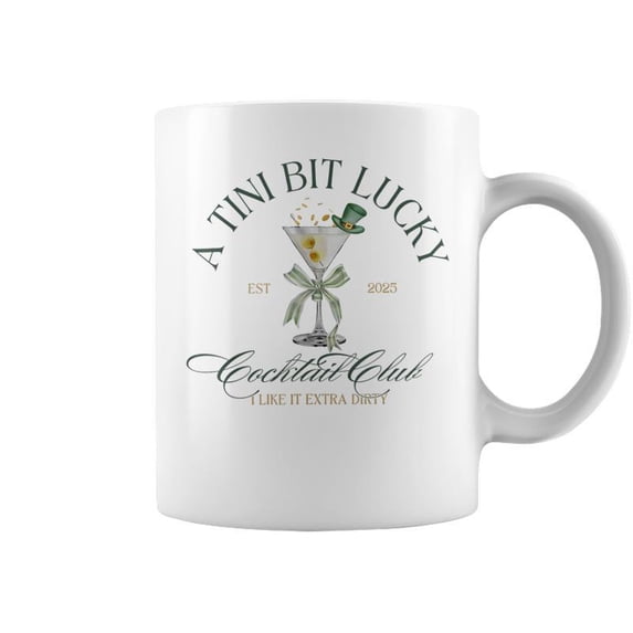 A Tini Bit Lucky Cocktail Club I Like It Extra Dirty Coffee Mugs ...