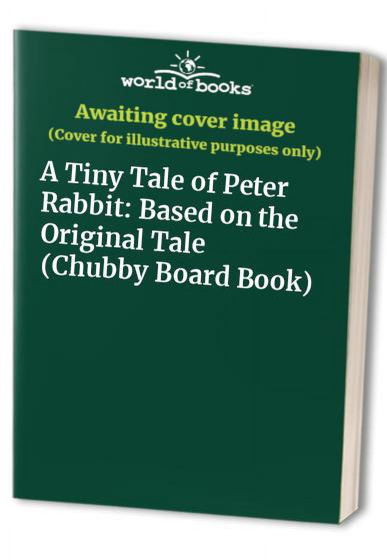 Pre-Owned A Tiny Tale of Peter Rabbit: Based on the Original Tale ...