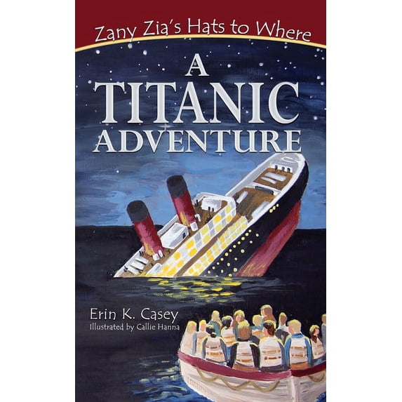 A Titanic Adventure, (Paperback) - Walmart.com