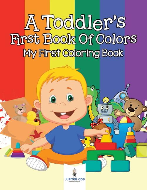 A Toddler's First Book Of Colors (Paperback) - Walmart.com