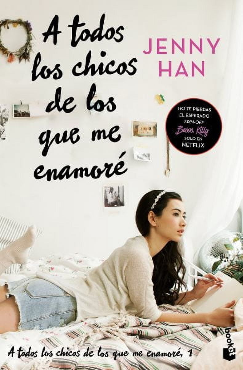 A Todos Los Chicos de Los Que Me Enamoré (Libro 1) / To All the Boys I ...
