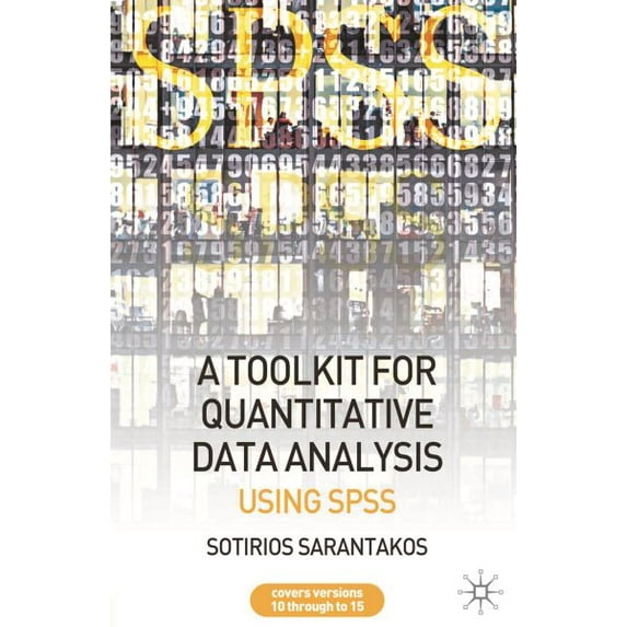 Pre-Owned A Tool Kit for Quantitative Data Analysis: Using SPSS, (Paperback) - Walmart.com