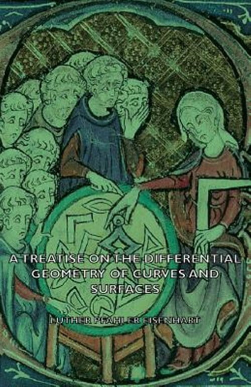 Pre-Owned A Treatise on the Differential Geometry of Curves and ...