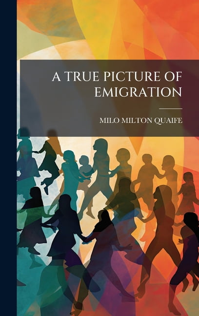 A True Picture of Emigration, (Hardcover) - Walmart.com