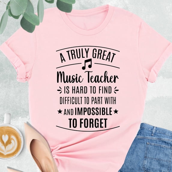 A Truly Great Music Teacher Shirt Funny Music Teacher Shirt Best Music ...
