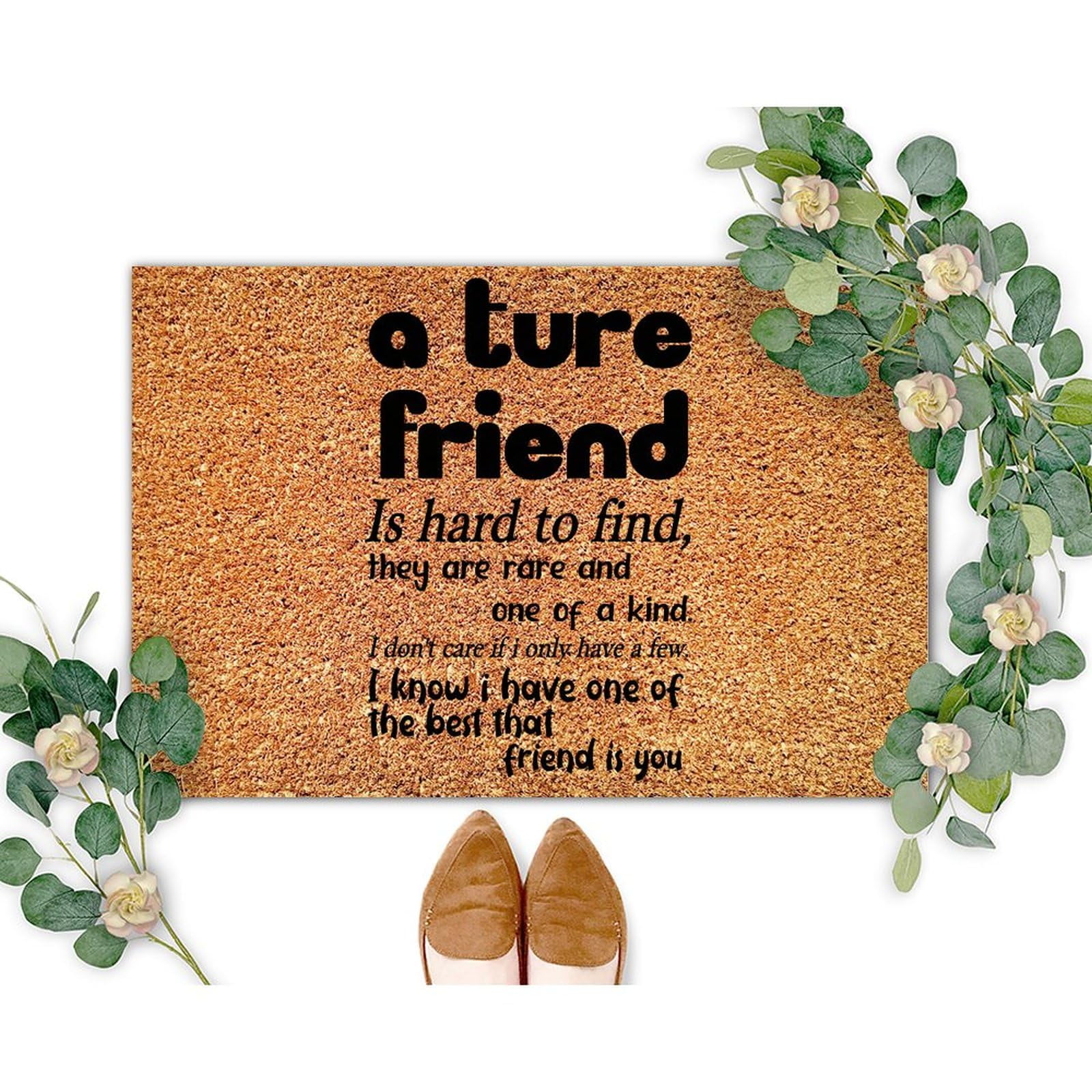 A Ture Friend is Hard to Find They are Rare Coir Door Mat Door Mat ...