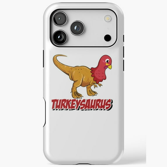 A Turkeysaurus Thanksgiving Funny T-Rex Graphic iPhone 11 through 17 ...