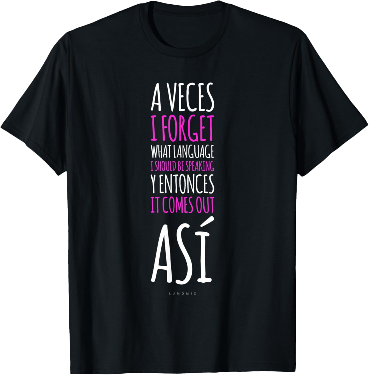 A Veces I Forget What Language Shirts: Funny Spanish Gift T-Shirt ...