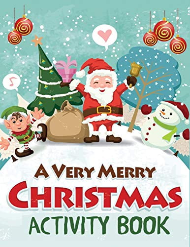 Pre-Owned A Very Merry Christmas Activity Book: Mazes, Dot to Dot ...