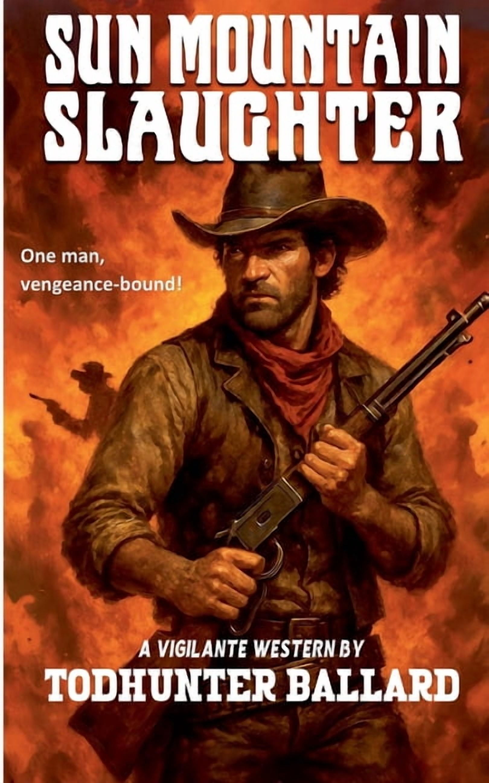 A Vigilante Western Sun Mountain Slaughter, Book 1, (Paperback ...