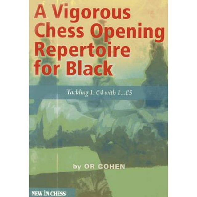 Pre-Owned A Vigorous Chess Opening Repertoire for Black: Tackling 1.e4 with 1...e5 (Paperback ...