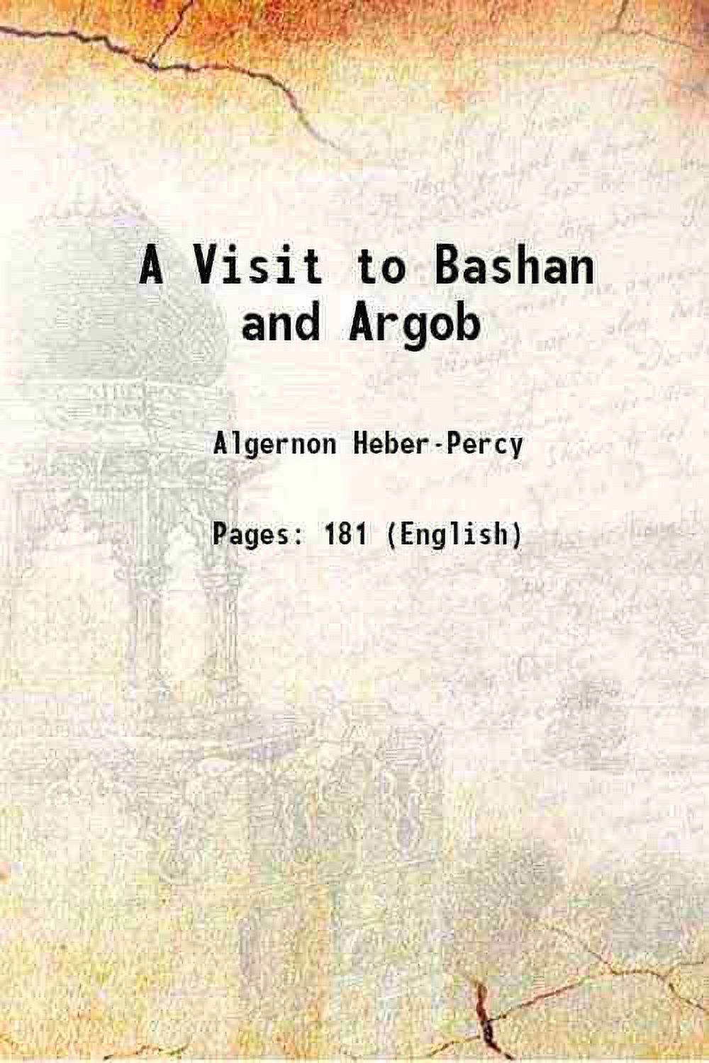 A Visit to Bashan and Argob 1895 - Walmart.com