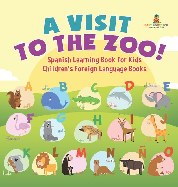 A Visit to the Zoo! Spanish Learning Book for Kids Children's Foreign ...