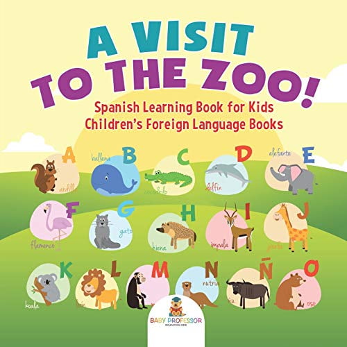 Pre-Owned A Visit to the Zoo! Spanish Learning Book for Kids Children's ...