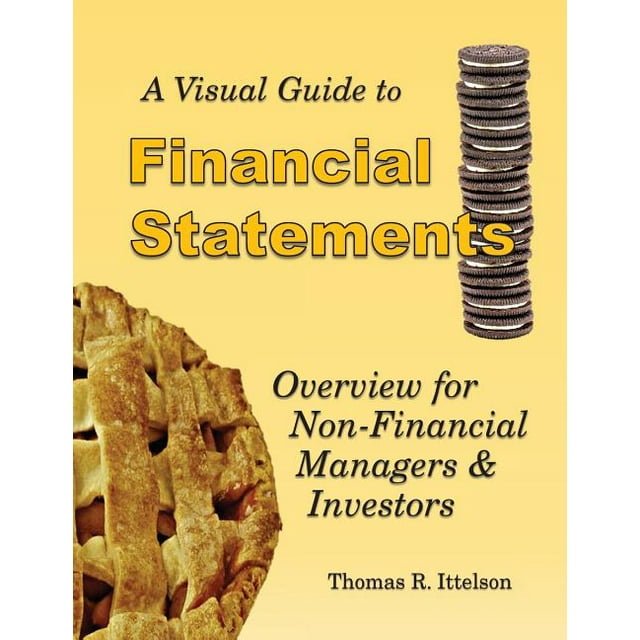 A Visual Guide to Financial Statements: Overview for Non-Financial ...