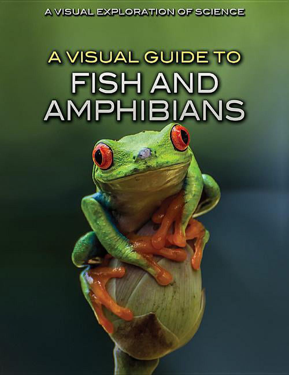 A Visual Guide to Fish and Amphibians - Walmart.com
