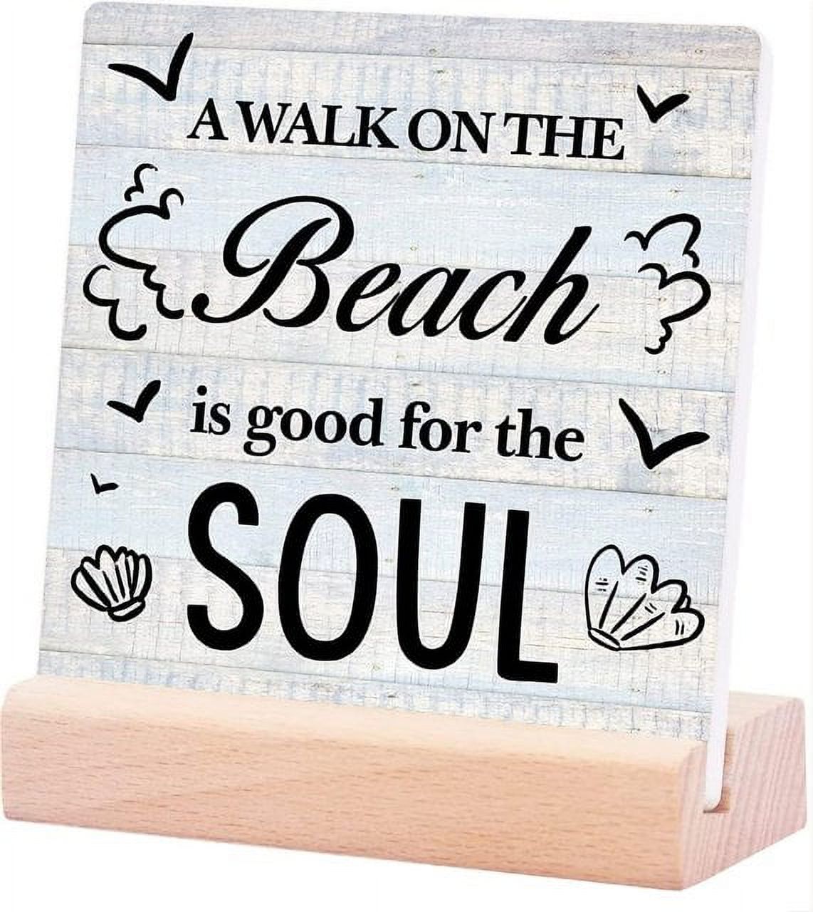 A Walk On The Beach is Good for The Soul Table Sign Home Decor Beach ...