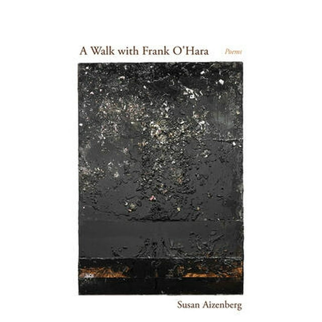 A Walk with Frank O'Hara : Poems - Walmart.com A Walk with Frank O'Hara : Poems - Walmart.com