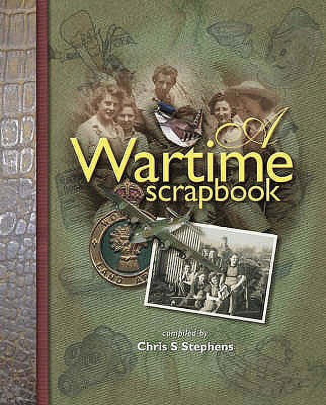 A Wartime Scrapbook (Paperback) - Walmart.com