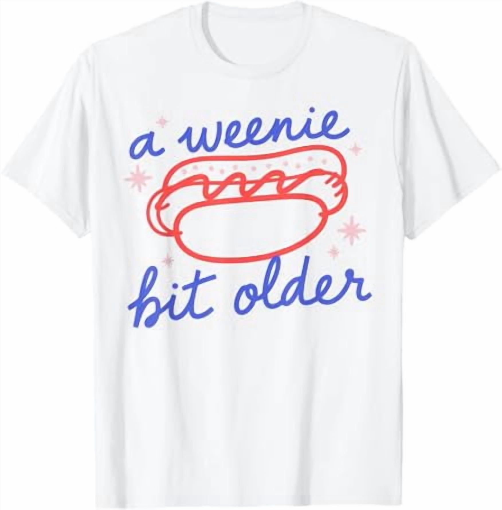 A Weenie Bit Older Funny Birthday Hot Dog Party T-Shirt - Walmart.com