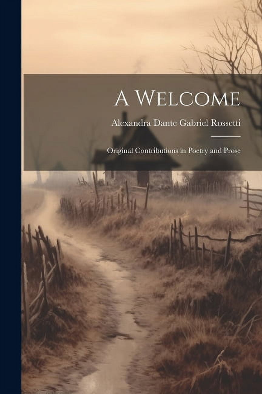A Welcome : Original Contributions in Poetry and Prose (Paperback ...