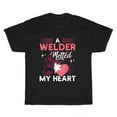 A Welder Melted My Heart Funny Valentine Day Wife Girlfriend T T