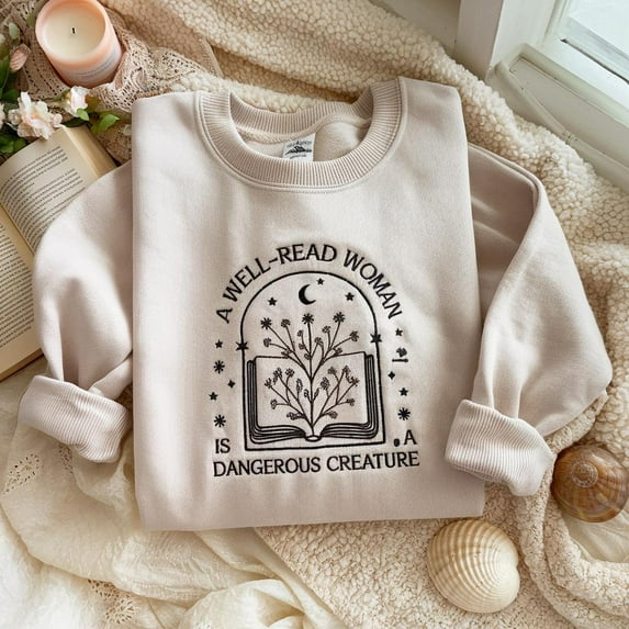 A Well-Read Woman Is A Dangerous Creature Embroidered Sweatshirt ...