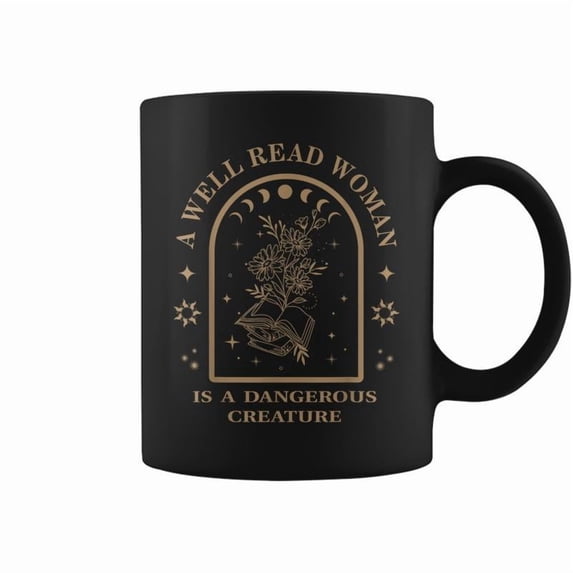A Well Read Woman Is A Dangerous Creature Librarian Reader Coffee Mugs ...