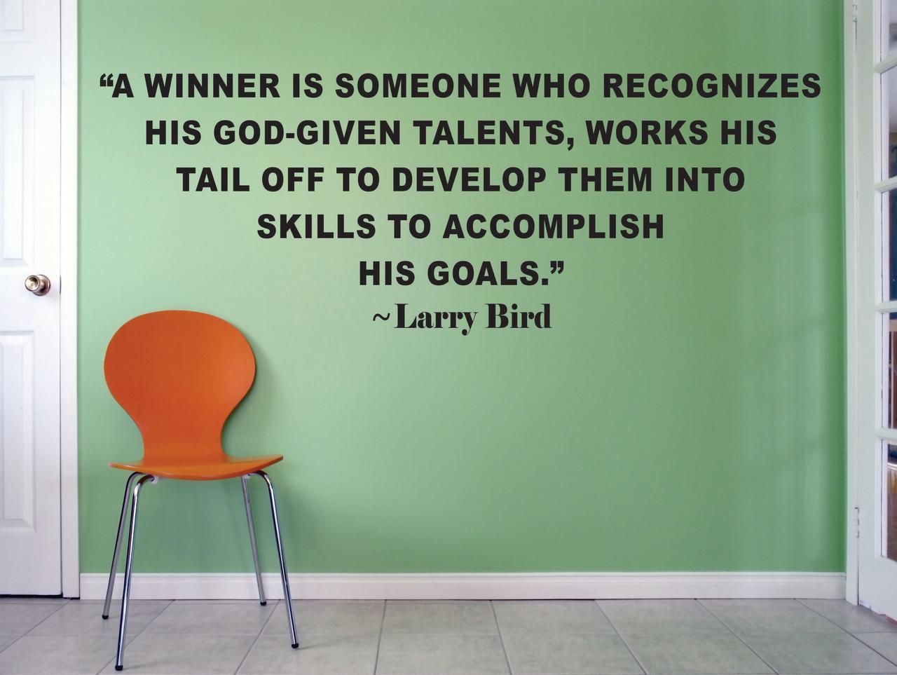 A Winner Recognizes His God Given Talents Works To Develop Them Into ...