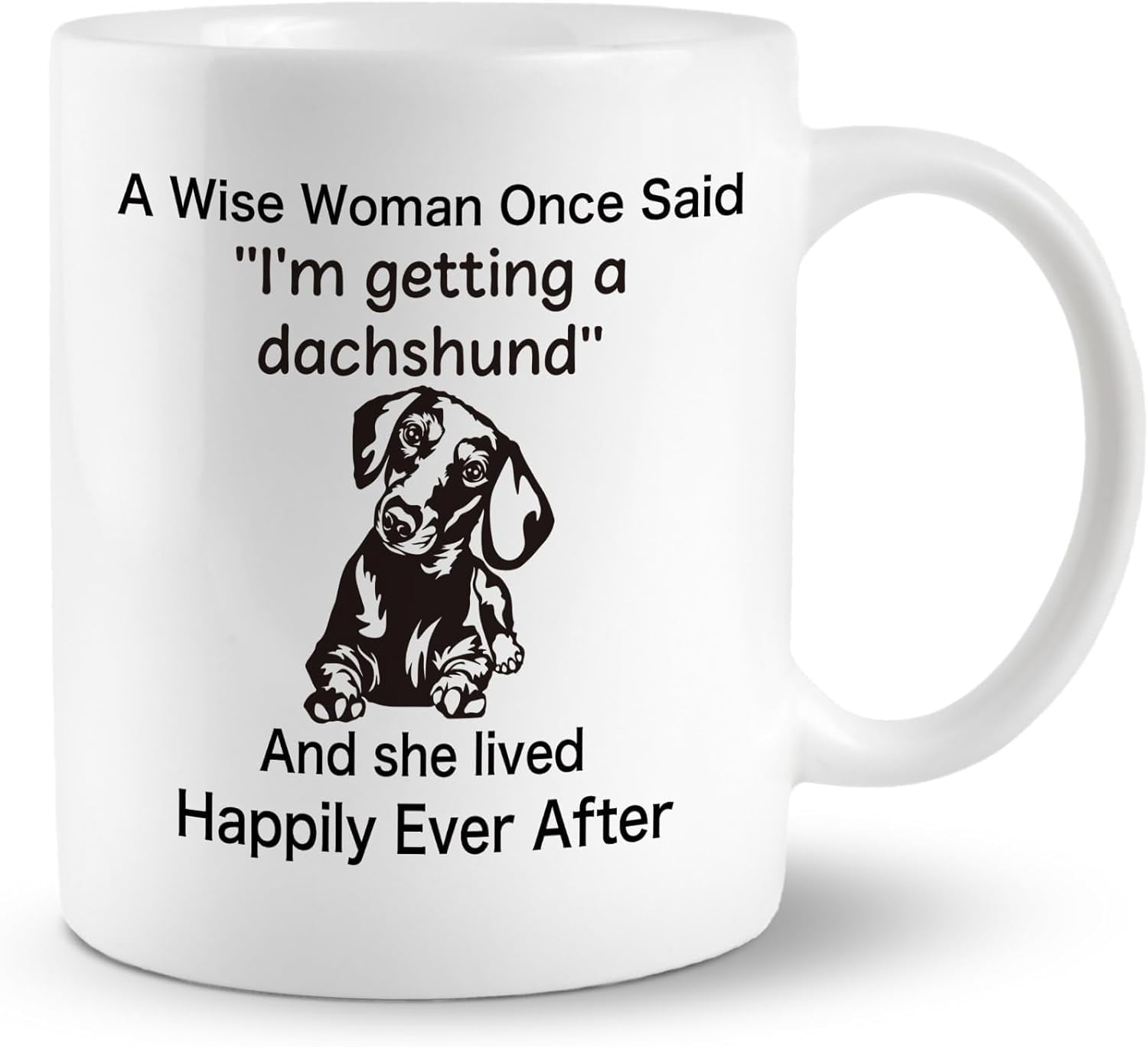 A Wise Woman Once Said Coffee Mug Ceramic, Dachshund Weiners Gifts For ...