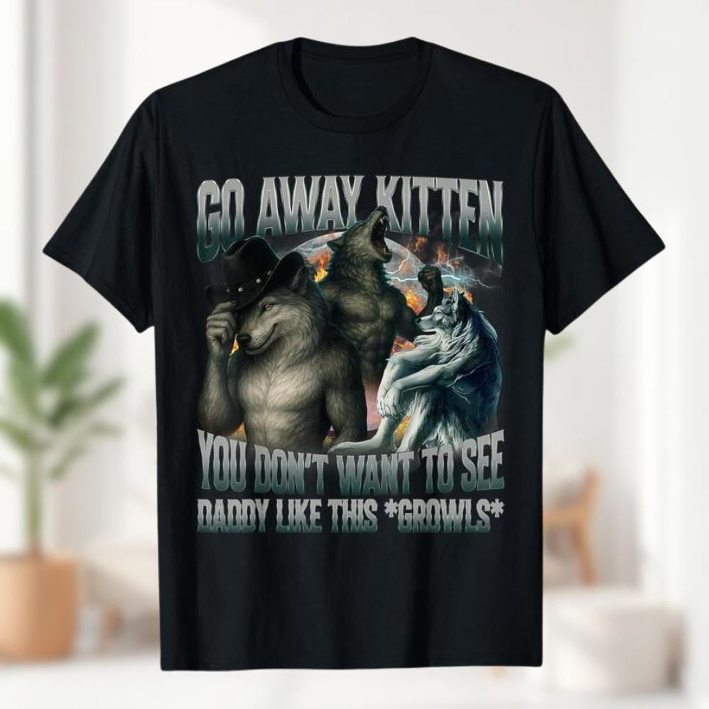 A Wolf Always Protects His Kitten Shirt, Funny Meme Shirt, Alpha ...