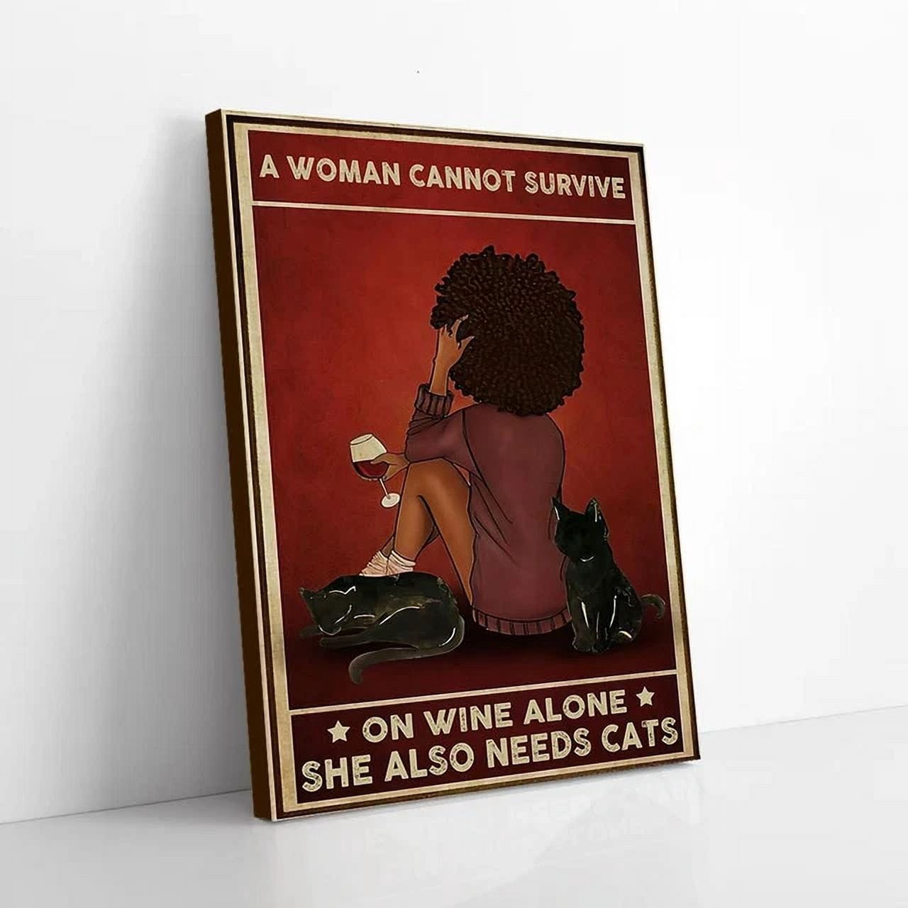 A Woman Cannot Survive On Wine Alone Cat Poster Wall Art Home Decor ...