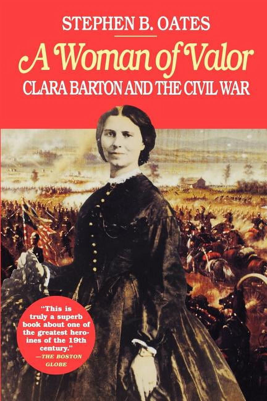 A Woman of Valor: Clara Barton and the Civil War, (Paperback) - Walmart.com